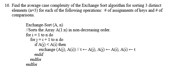 Solved 16. Find the average case complexity of the Exchange | Chegg.com