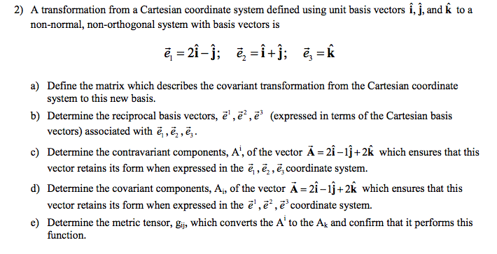 Solved A transformation from a Cartesian coordinate system | Chegg.com
