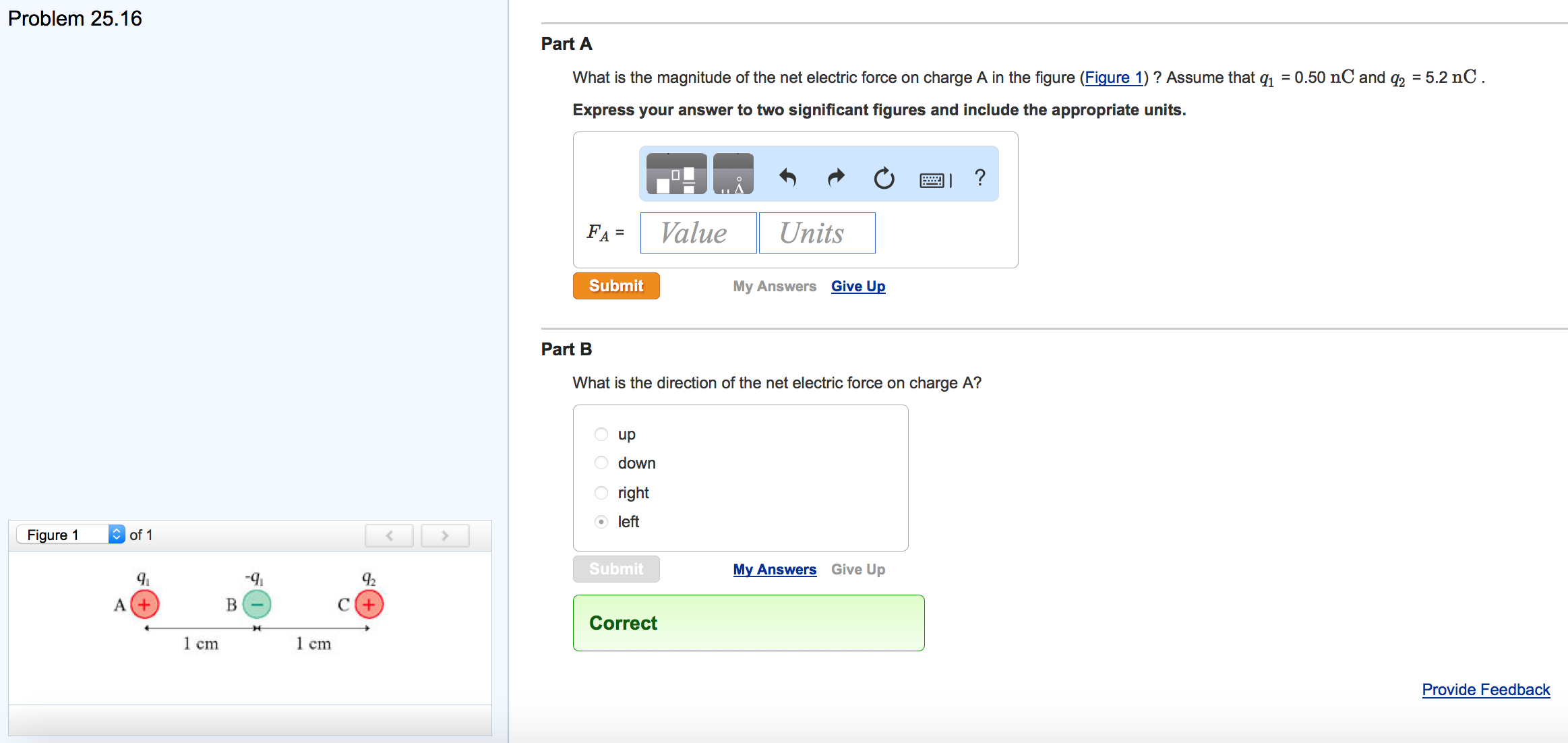 Solved What Is The Magnitude Of The Net Electric Force On