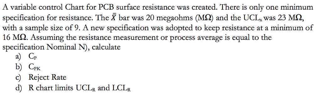 Solved A variable control Chart for PCB surface resistance | Chegg.com