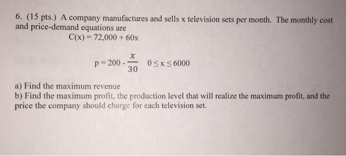 Solved A company manufactures and sells x television sets | Chegg.com