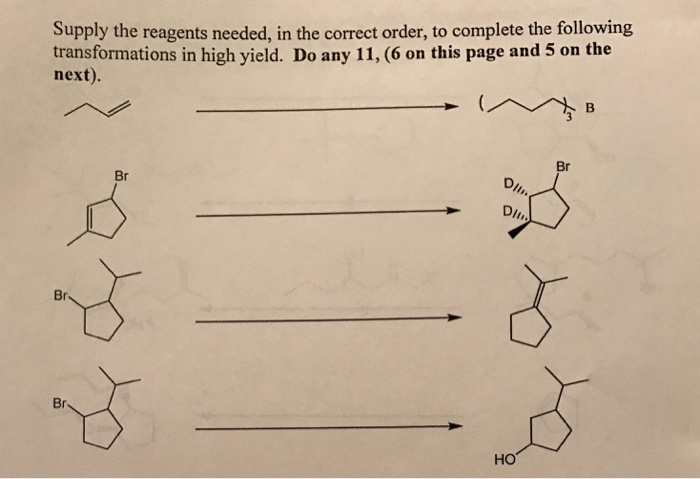 Solved Supply the reagents needed, in the correct order, to | Chegg.com