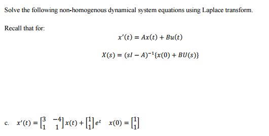 Solved Solve the following non-homogenous dynamical system | Chegg.com
