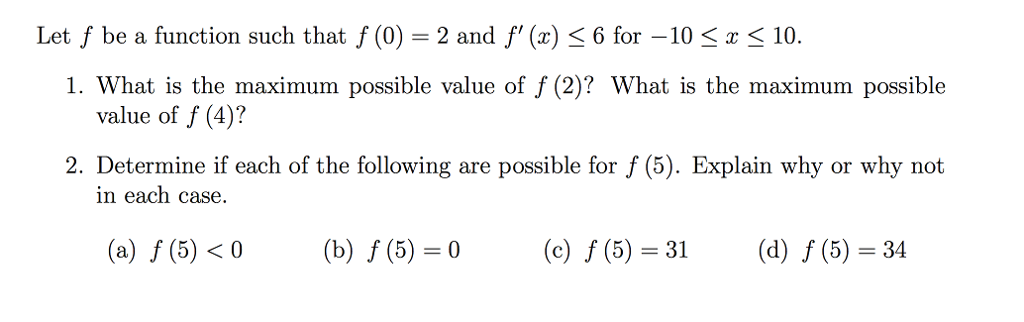 Solved Let f be a function such that f (0)-2 and f' (x)