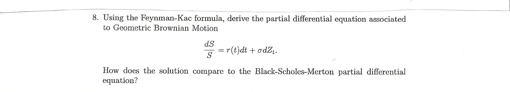 Solved Using the Feynman-Kac formula, derive the partial | Chegg.com