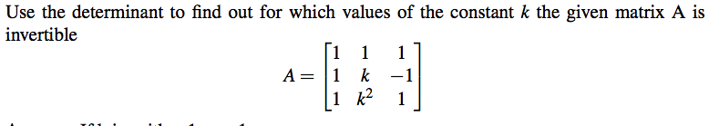 Solved Use the determinant to find out for which values of | Chegg.com