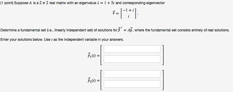 Solved Suppose A is a 2 times 2 real matrix with an | Chegg.com