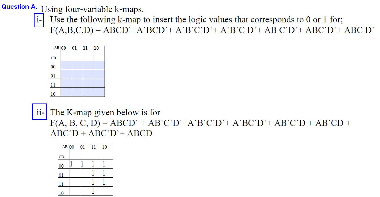 Solved Question A Using four-variable k-maps i- Use the | Chegg.com