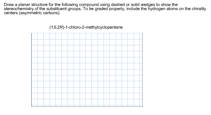 Solved Draw a planar structure for the following compound | Chegg.com