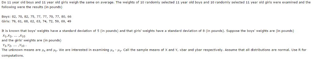 Solved Do 11 Year Old Boys And 11 Year Old Girls Weigh The Chegg solved-do-11-year-old-boys-and-11-year-old-girls-weigh-the-chegg