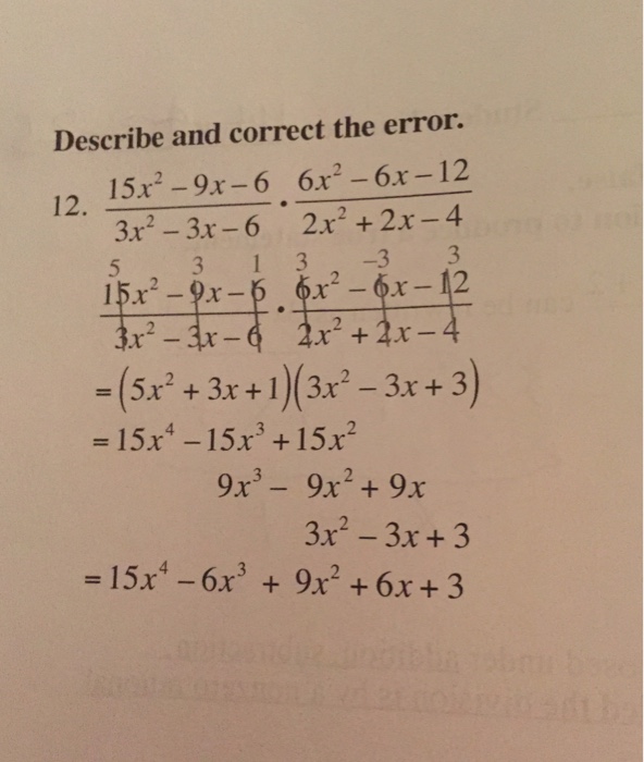 Solved Describe and correct the error. 15x^2 -9x - 6/3x^2 - | Chegg.com
