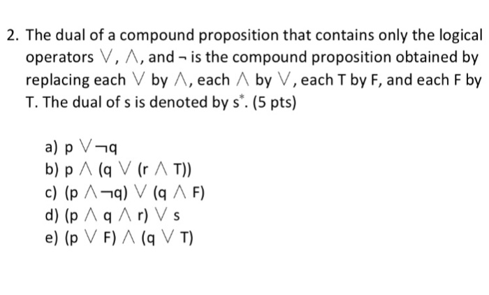 Solved The dual of a compound proposition that contains only | Chegg.com
