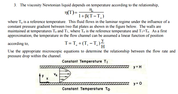 Solved The viscosity Newtonian liquid depends on temperature | Chegg.com