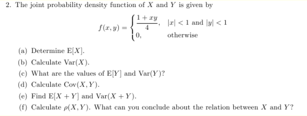 Solved The joint probability density function of X and Y is | Chegg.com
