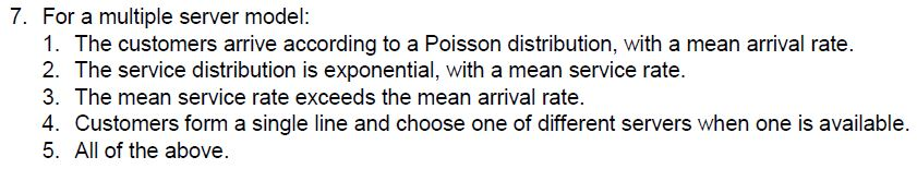 Solved 7. For a multiple server model: 1. The customers | Chegg.com