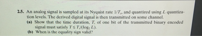 Solved An analog signal is sampled at its Nyquist rate | Chegg.com