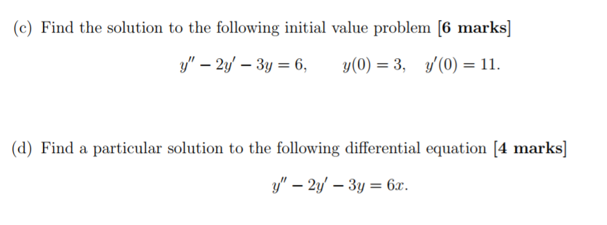 Solved (c) Find the solution to the following initial value | Chegg.com