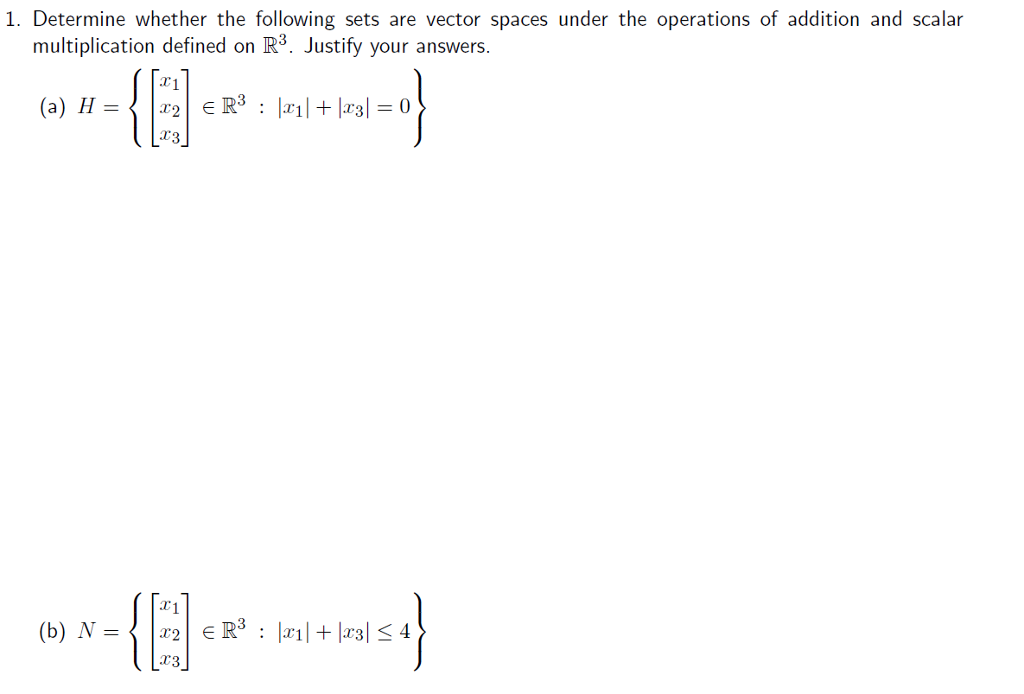 Solved 1. Determine whether the following sets are vector | Chegg.com