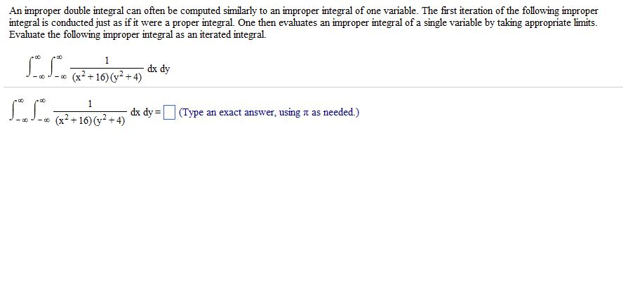 An improper double integral can oftern be computed | Chegg.com