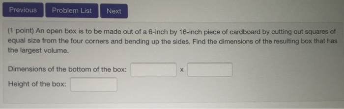 Solved An open box is to be made out of a 6-inch by 16-inch | Chegg.com