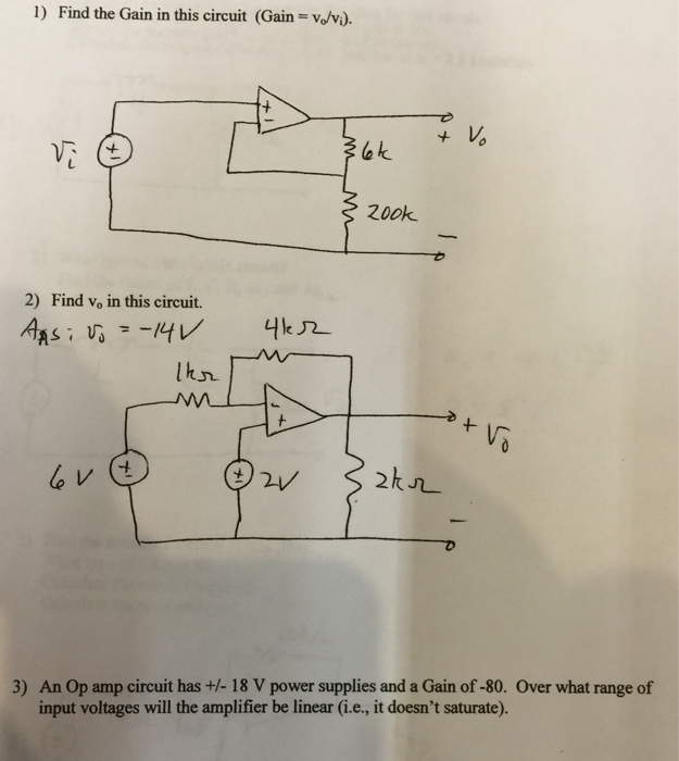 Solved Find the Gain in this circuit (Gain = v_o/v_i). Find | Chegg.com