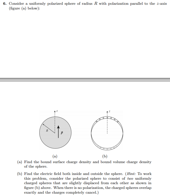 Solved Consider a uniformly polarized sphere of radius R | Chegg.com