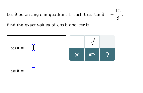 Solved Let theta be an angle in quadrant II such that tan | Chegg.com