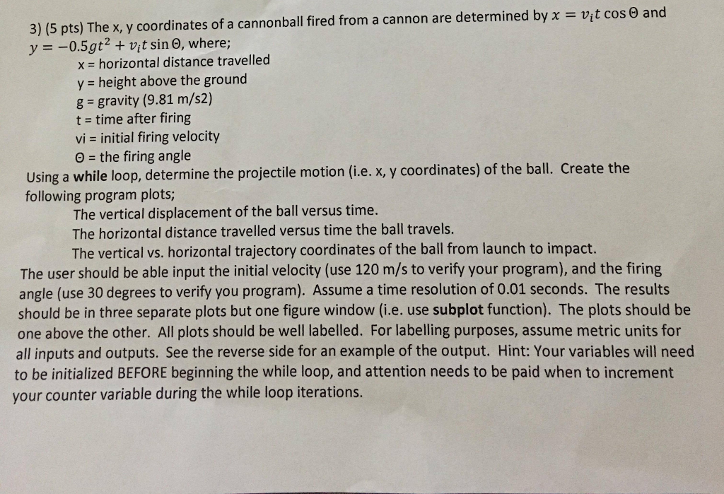 Solved 3) (5 pts) The x, y coordinates of a cannonball fired | Chegg.com
