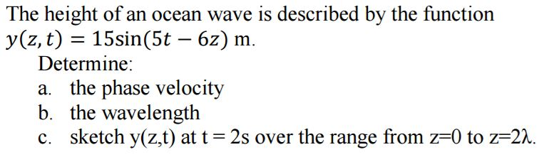 Solved The height of an ocean wave is described by the | Chegg.com