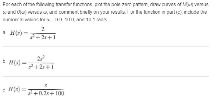 Solved For each of the following transfer functions, plot | Chegg.com