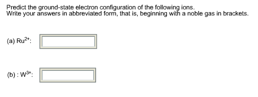 Solved Predict The Ground State Electron Configuration Of