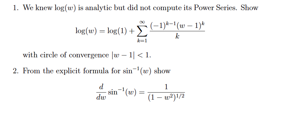 Solved 1. We knew log(w) is analytic but did not compute its | Chegg.com