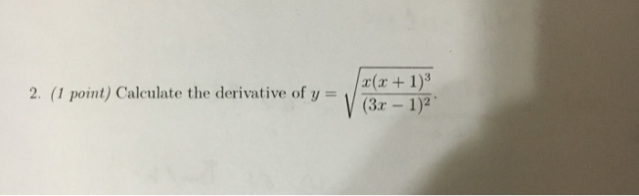Solved Calculate the derivative of y = squareroot x(x + | Chegg.com