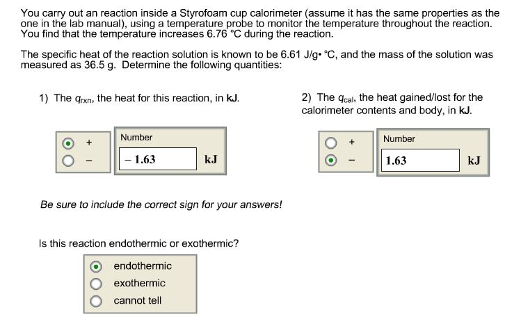 Solved You carry out an reaction inside a Styrofoam cup | Chegg.com