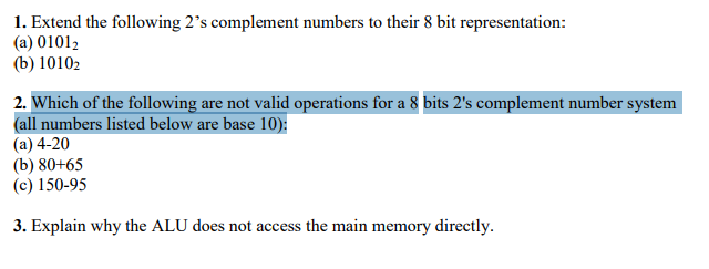 Solved 1. Extend the following 2's complement numbers to | Chegg.com