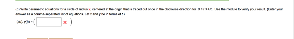 Solved Write Parametric Equations For A Circle Of Radius 2