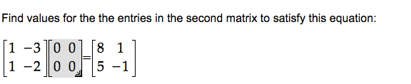 Solved Find values for the the entries in the second matrix | Chegg.com