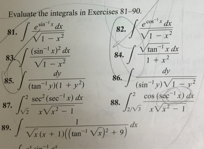 Solved Evaluate the integrals in Exercises 81-90 dr sin. ix | Chegg.com