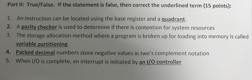 Solved Part II: True/False. If the statement is false, then | Chegg.com