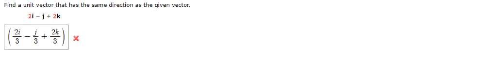 Solved Find A Unit Vector That Has The Same Direction As The