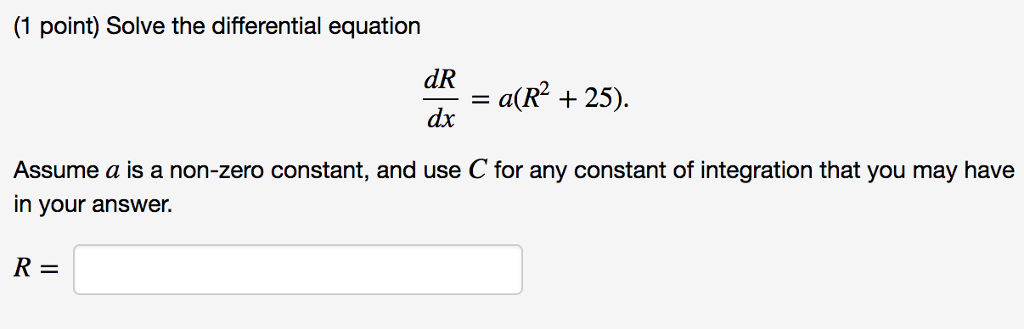 Solved (1 point) Solve the differential equation dR dx = | Chegg.com
