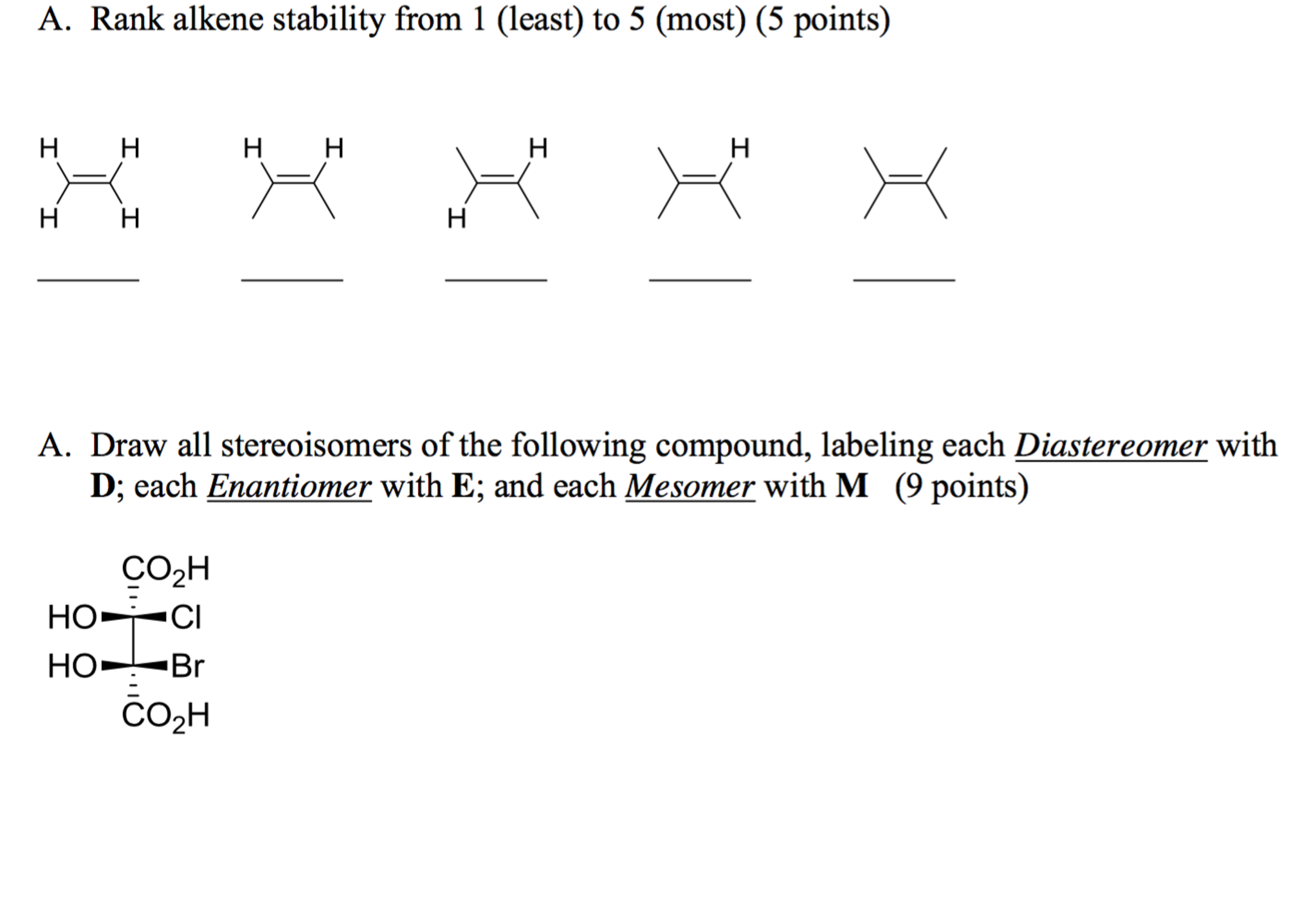 Solved Rank alkene stability from 1 (least) to 5 (most). | Chegg.com