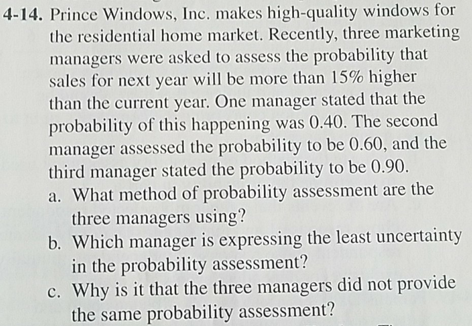 Solved 4-14. Prince Windows, Inc. makes high-quality windows | Chegg.com