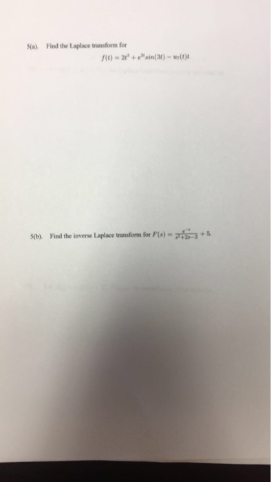 Find The Laplace Transform F T 2 T 3 E 2t Sin