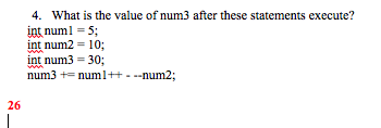 Solved 4. What is the value of num3 after these statements | Chegg.com