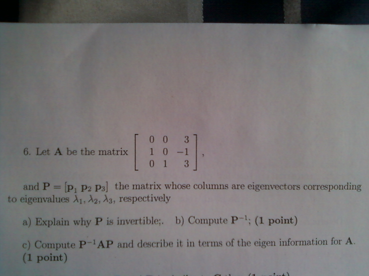Solved 6. Let A be the matrix and P = [p1 p2 p3] the matrix | Chegg.com