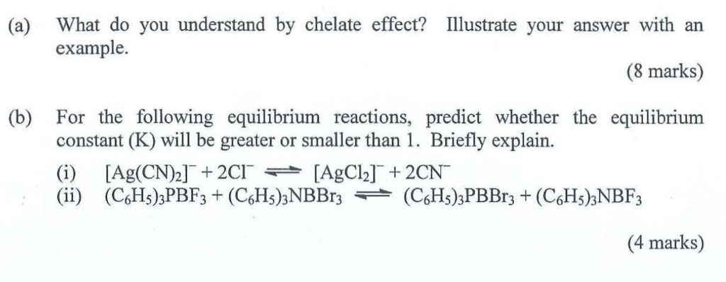 Solved (a) What do you understand by chelate effect? | Chegg.com