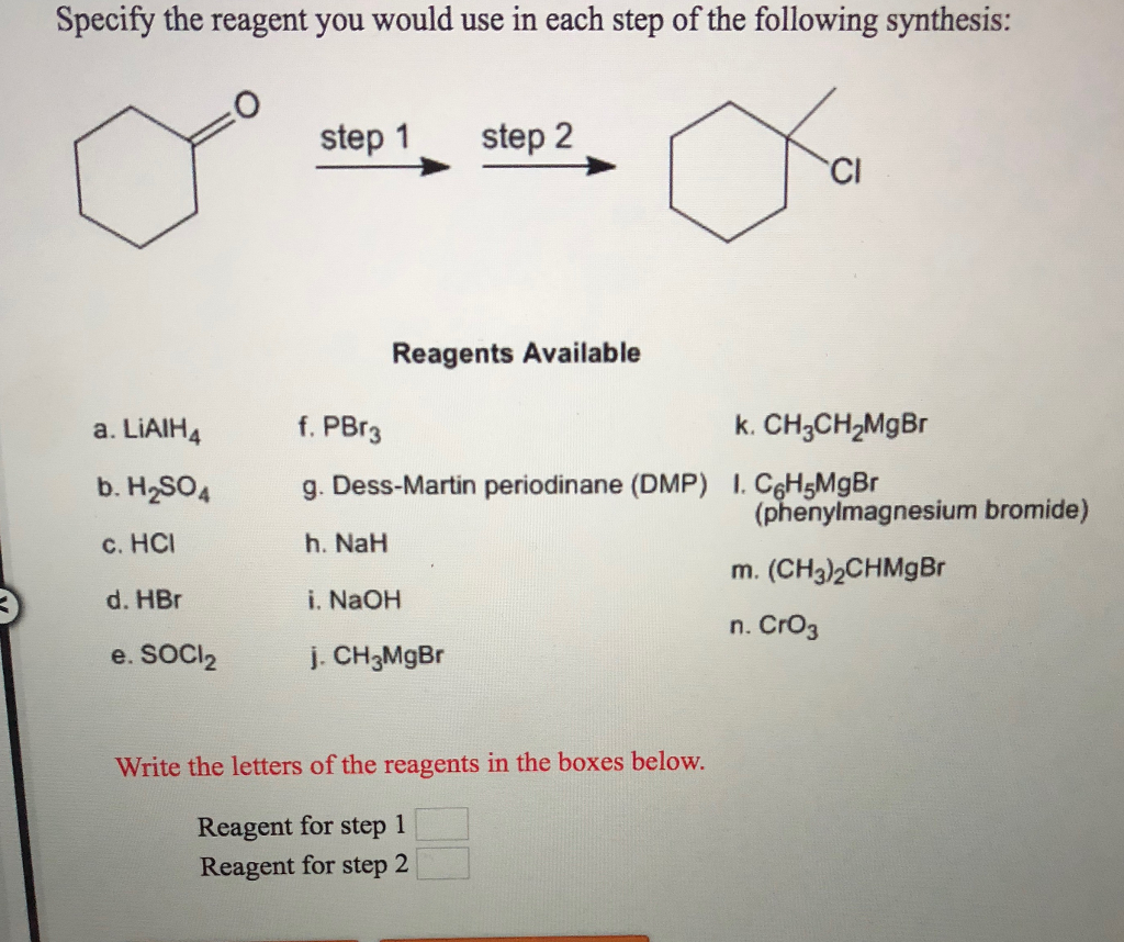 Solved Specify the reagent you would use in each step of the | Chegg.com