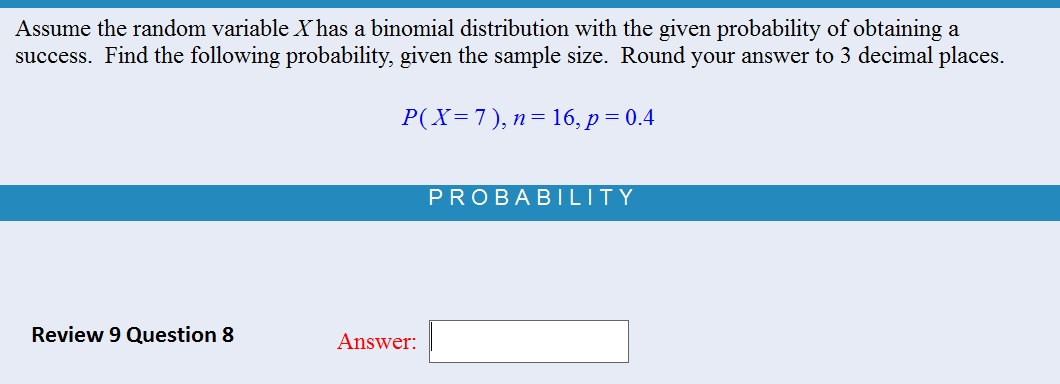 Solved Assume the random variable X has a binomial | Chegg.com