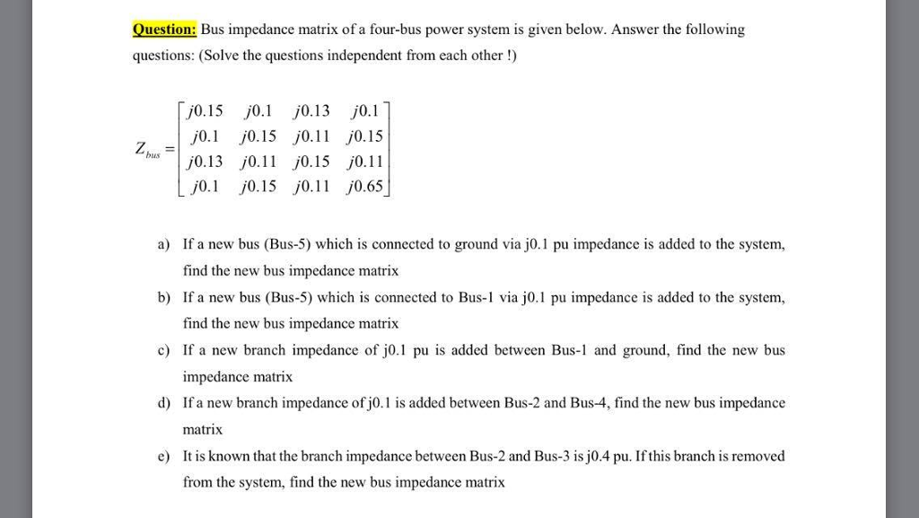 Solved Bus impedance matrix of a four-bus power system is | Chegg.com